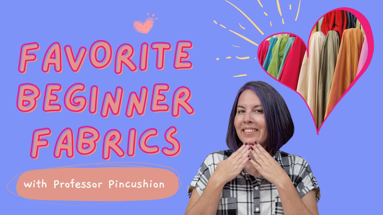 Basic Video Archives - Professor Pincushion