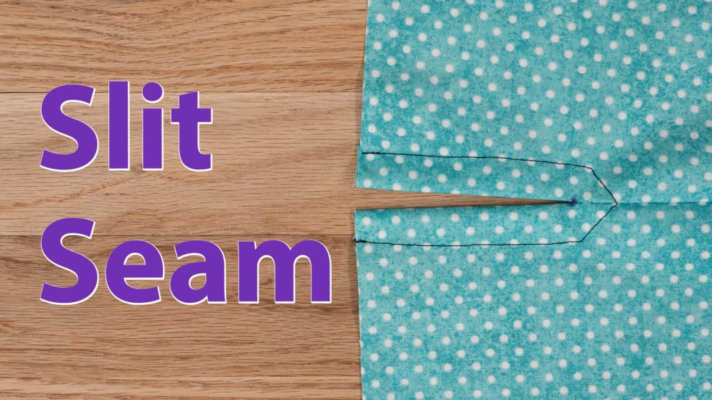 Slit Seam - Professor Pincushion